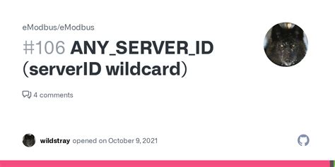 Anyserverid Serverid Wildcard · Issue 106 · Emodbusemodbus · Github