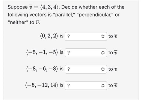 Solved Suppose vˉ Decide whether each of the Chegg com