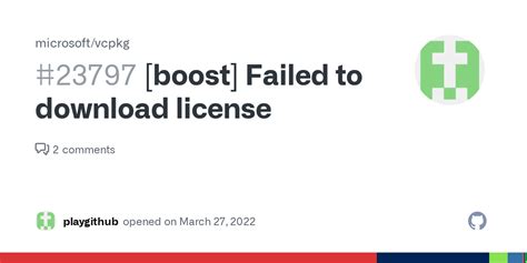 [boost] failed to download license · issue 23797 · microsoft vcpkg
