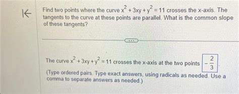 solved find two points where the curve x2 3xy y2 11 crosses