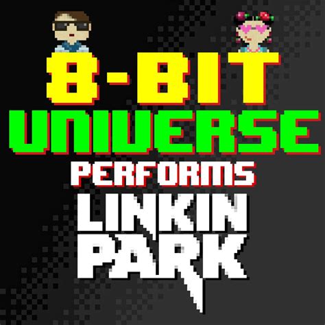 ‎8 Bit Universe Performs Linkin Park By 8 Bit Universe On Apple Music