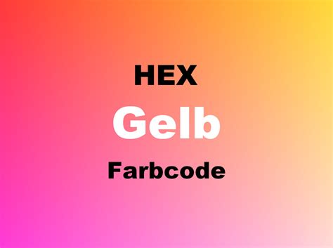Html Gelb Farbe Hex Farbcode 🌈 So Gehts