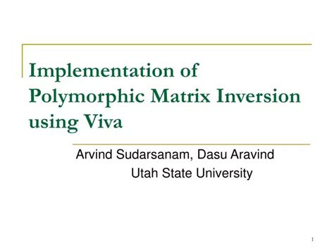 Ppt Implementation Of Polymorphic Matrix Inversion Using Viva Powerpoint Presentation Id4115243