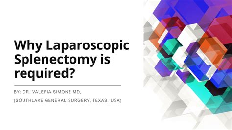 Ppt Why Laparoscopic Splenectomy Is Required Powerpoint Presentation