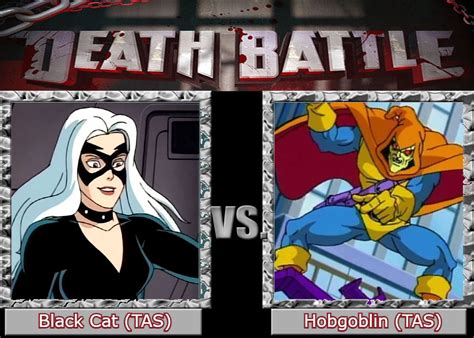 Black Cat Vs Hobgoblin Tas Death Battle Meme By Voiceactorbobbyg25 On