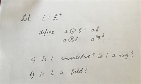 Solved Let L R Define A B Ab A Times B A Log B Chegg Com