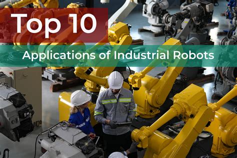 Top 10 Applications Of Industrial Robots Ency Cadcam Software