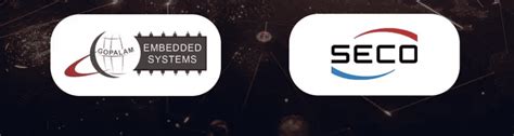 Seco Sigla Una Partnership Con Gopalam Embedded Systems