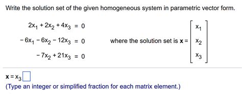 Solved Write the solution set of the given homogeneous | Chegg.com