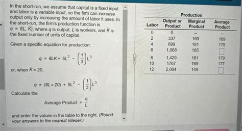 Solved In The Short Run We Assume That Capital Is A Fixed