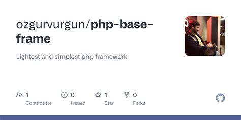 Github Ozgurvurgun Php Base Frame Lightest And Simplest Php Framework