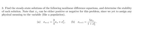 Solved Find The Steady State Solutions Of The Following Chegg