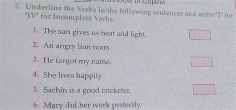 Underline The Verbs In The Following Sentences And Write T For IV For Incomplete Verbs The
