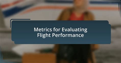 My Methods For Monitoring Flight Performance Sg