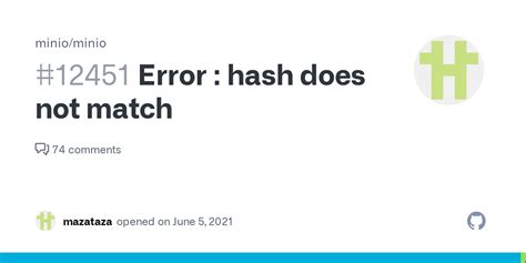 Error Hash Does Not Match Issue Minio Minio GitHub