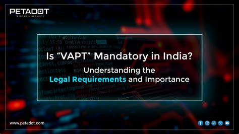 Is Vapt Mandatory In India Understanding The Legal Requirements And Importance