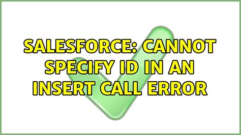 Salesforce Cannot Specify Id In An Insert Call Error Youtube