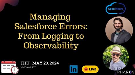 Managing Salesforce Errors From Logging To Observability Apex Hours Events