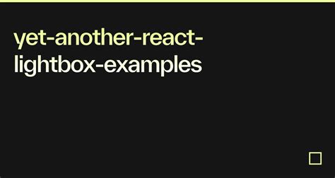 Yet Another React Lightbox Examples Codesandbox
