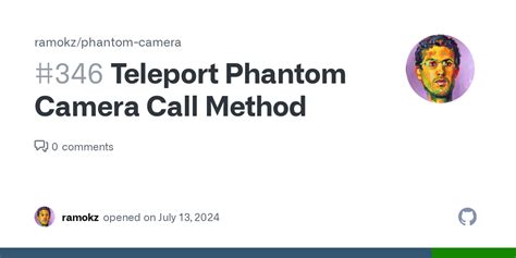 Teleport Phantom Camera Call Method Issue Ramokz Phantom