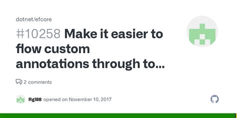 Make It Easier To Flow Custom Annotations Through To Migrations · Issue 10258 · Dotnetefcore