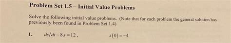 Solved Problem Set 1 5 Initial Value Problems Solve The Chegg Com