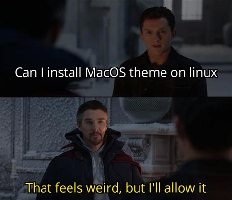 Macos Theme Linuxmemes