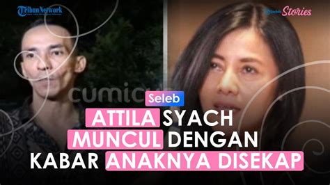 Attila Syach Duga Bunga Sophia Terlibat Dalam Penyekapan Putrinya Hingga Buat Laporkan Ke