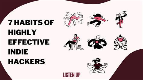 7 Habits Of Highly Effective Indie Hackers