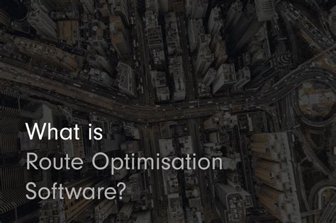 what is route optimisation software geo2