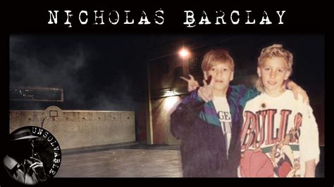 The Disappearance Of Nicholas Barclay Tragedy Or Cover Up Youtube