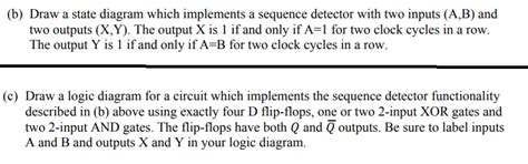 Solved B Draw A State Diagram Which Implements A Sequence Chegg