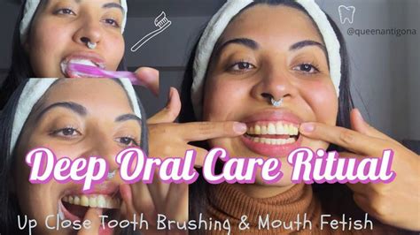 Deep Oral Care Ritual Up Close Tooth Brushing And Mouth Fetish