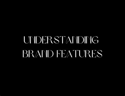 Understanding Brand Features