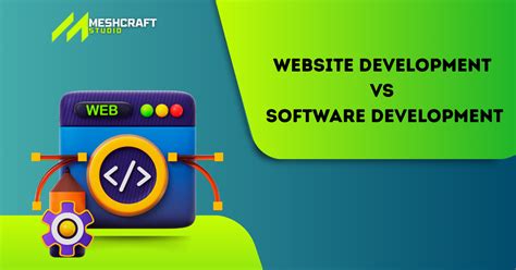 Website Development Vs Software Development Decoding The Digital Duel