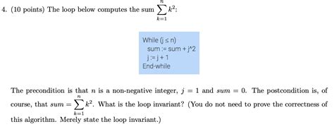 Solved 10 ﻿points ﻿the Loop Below Computes The Sum ∑k1nk2