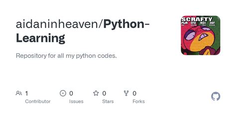 Github Aidaninheavenpython Learning Repository For All My Python Codes