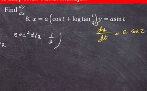 Find Dxdy Xacostlogtan2t Yasint ⋅sec2t2⋅21 Dtdy Acost Filo