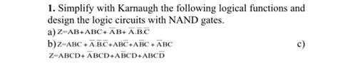 solved 1 simplify with karnaugh the following logical