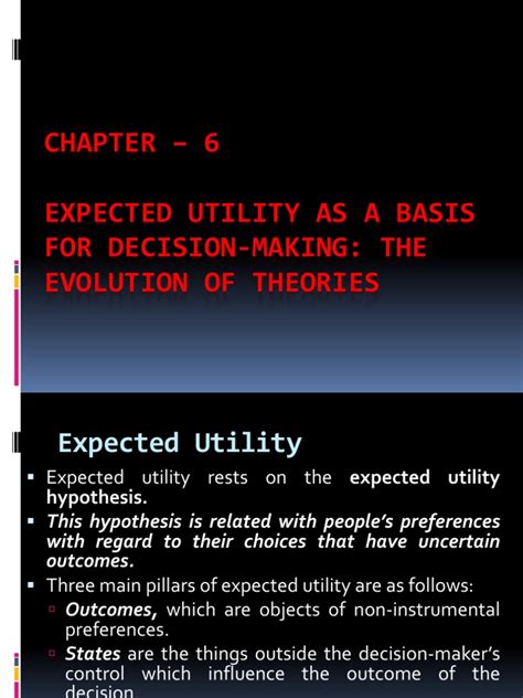 Ch 6 Expected Utility As A Basis For Decision Making The Evolution Of Theories Pdf Utility