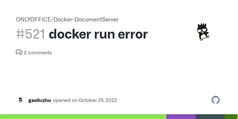 Docker Run Error · Issue 521 · Onlyofficedocker Documentserver · Github