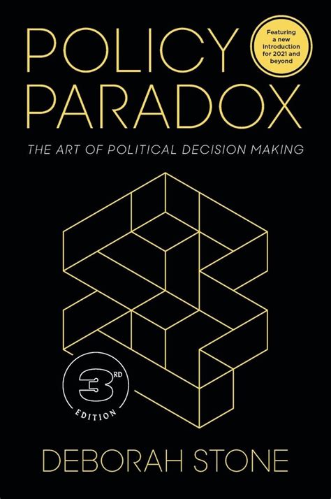 Policy Paradox The Art Of Political Decision Making 9780393912722 Stone Deborah