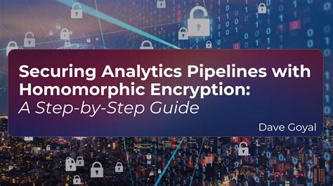 Guide To Secure Analytics Pipelines With Homomorphic Encrypt