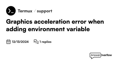 Graphics Acceleration Error When Adding Environment Variable Termux