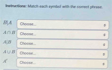 solved instructions match each symbol with the correct phrase b a