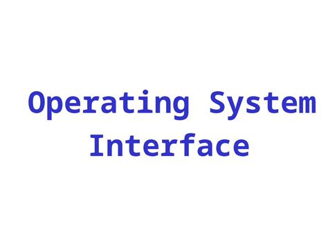 PPTX Operating System User Interface DOKUMEN TIPS
