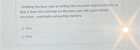 Solved Omitting The Base Case Or Writing The Recursion Step
