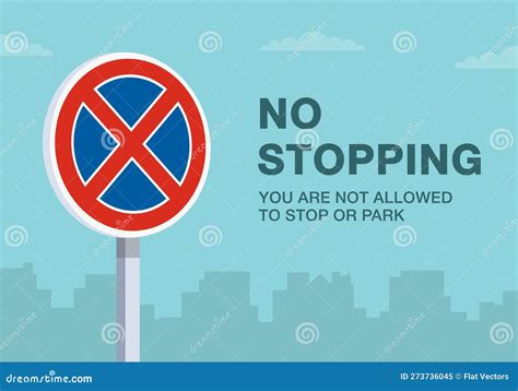 Safe Driving Tips And Rules No Stopping You Are Not Allowed To Stop Or Park Traffic Sign