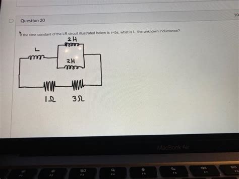 Solved 1f Tha Time Constant Of The Lr Circuit Illustrated