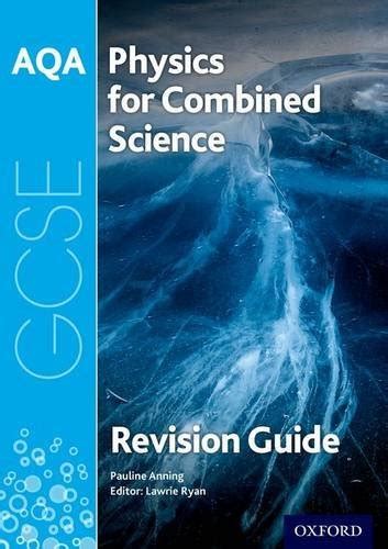 AQA Physics For GCSE Combined Sciences By Pauline Anning Goodreads